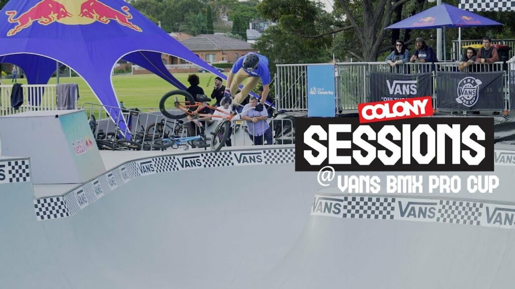 COLONY BMX – SESSIONS: VANS BMX PRO CUP – Our BMX