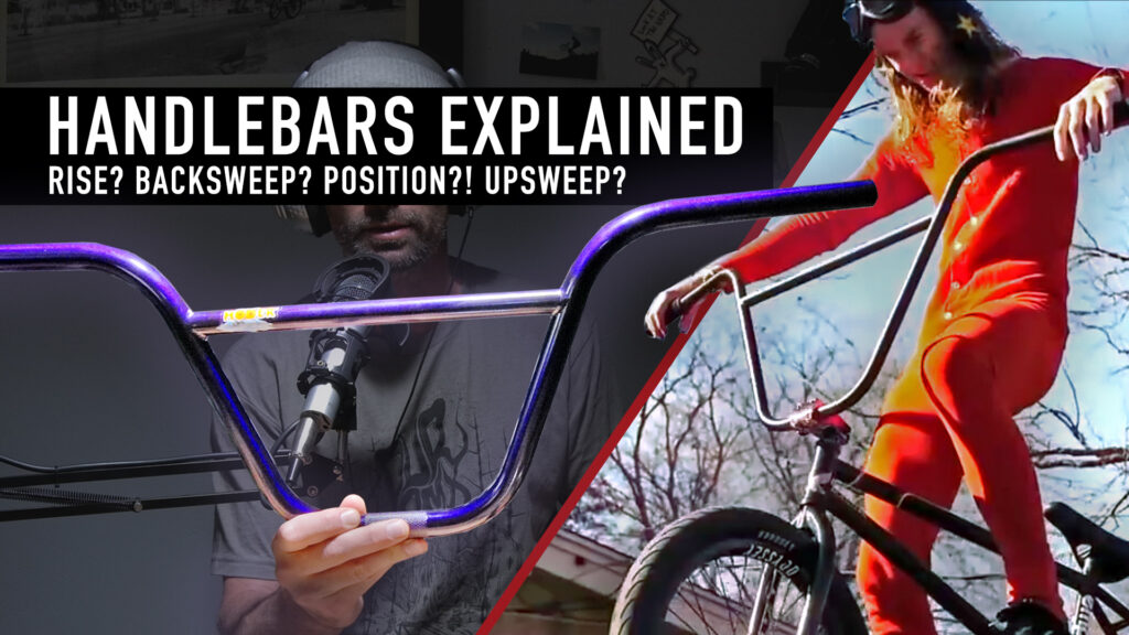 BMX HANDLEBARS EXPLAINED 2020 – SOURCE BMX SPOTLIGHT – Our BMX