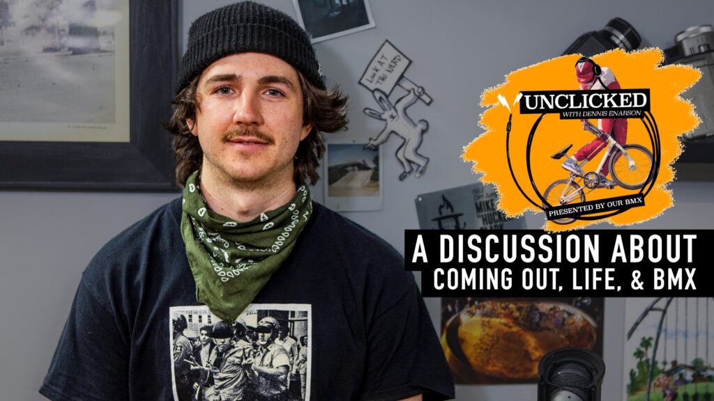 Unclicked – Corey Walsh – Coming Out – Our BMX
