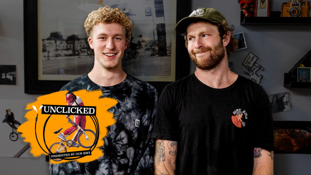 UNCLICKED – DAN COLLER & JAYDEN MUCHA – Our BMX