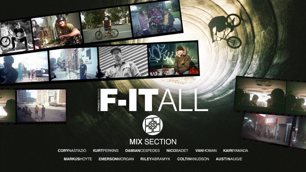 FIT – F-IT ALL – MIX SECTION – Our BMX