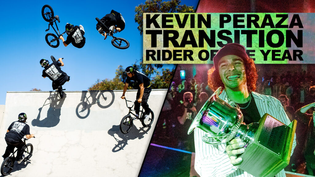 KEVIN PERAZA – TRANSITION RIDER OF THE YEAR – NORA CUP 2022 – Our BMX