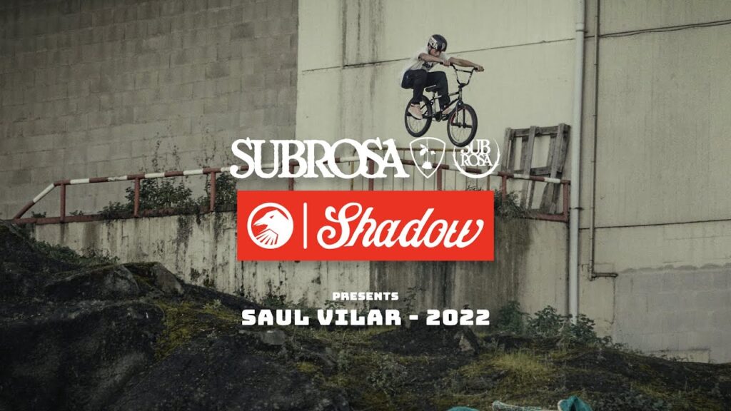 Subrosa X Shadow – Saul Vilar – Our BMX