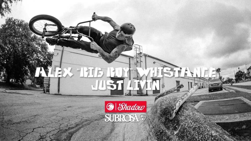 BIG BOY – JUST LIVIN – Our BMX