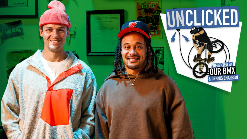 COLIN VARANYAK & CHAD KERLEY – UNCLICKED – Our BMX