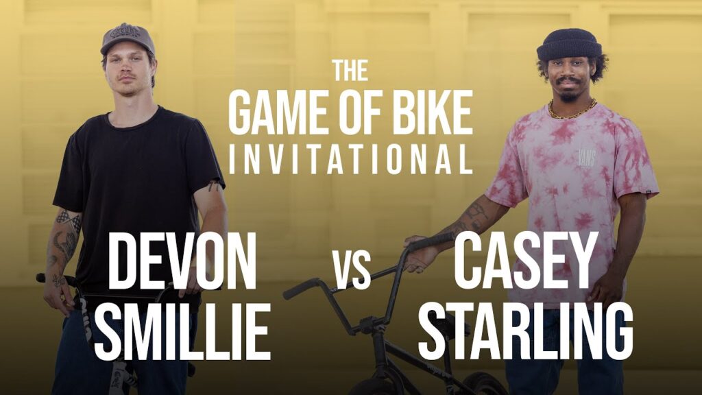 DEVON SMILLIE VS CASEY STARLING – THE GAME OF BIKE INVITATIONAL – Our BMX