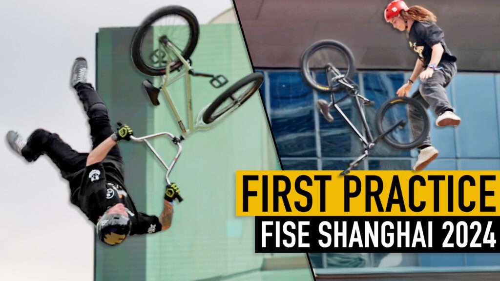 FIRST PRACTICE – FISE SHANGHAI 2024 – Our BMX