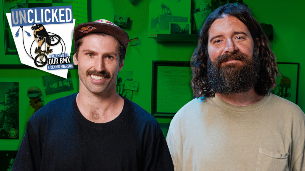 GARRETT REYNOLDS AND TONY ENNIS – UNCLICKED – Our BMX